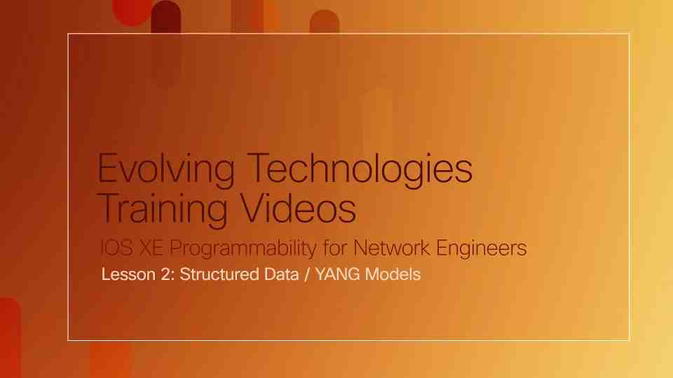 Lesson 2: Structured Data / YANG Models