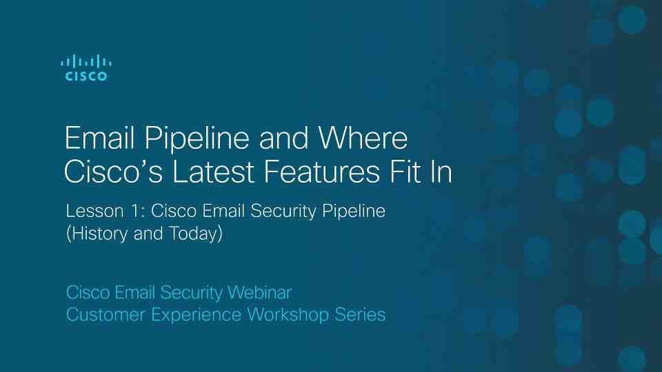 Lesson 1: Cisco Email Security Pipeline (History and Today)