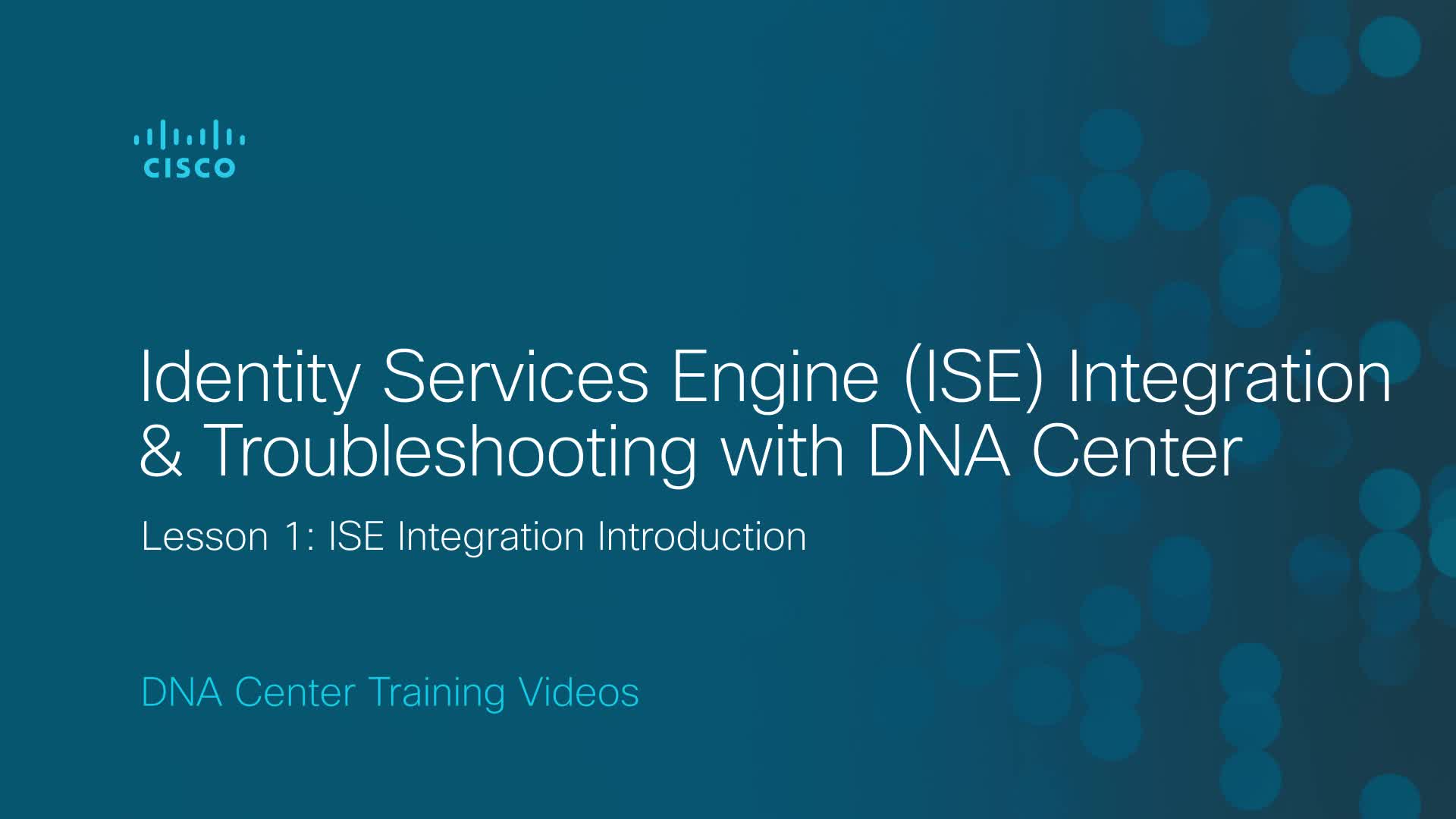 Lesson 1: ISE Integration Introduction