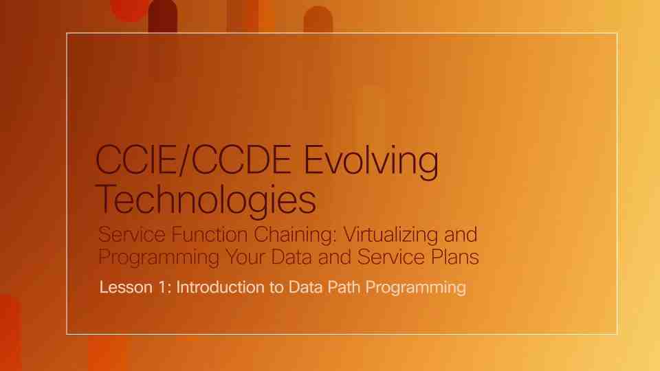 Lesson 1: Introduction to Data Path Programming